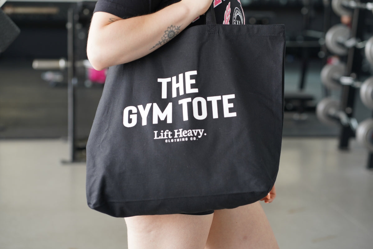 THE GYM TOTE | Lift Heavy Clothing